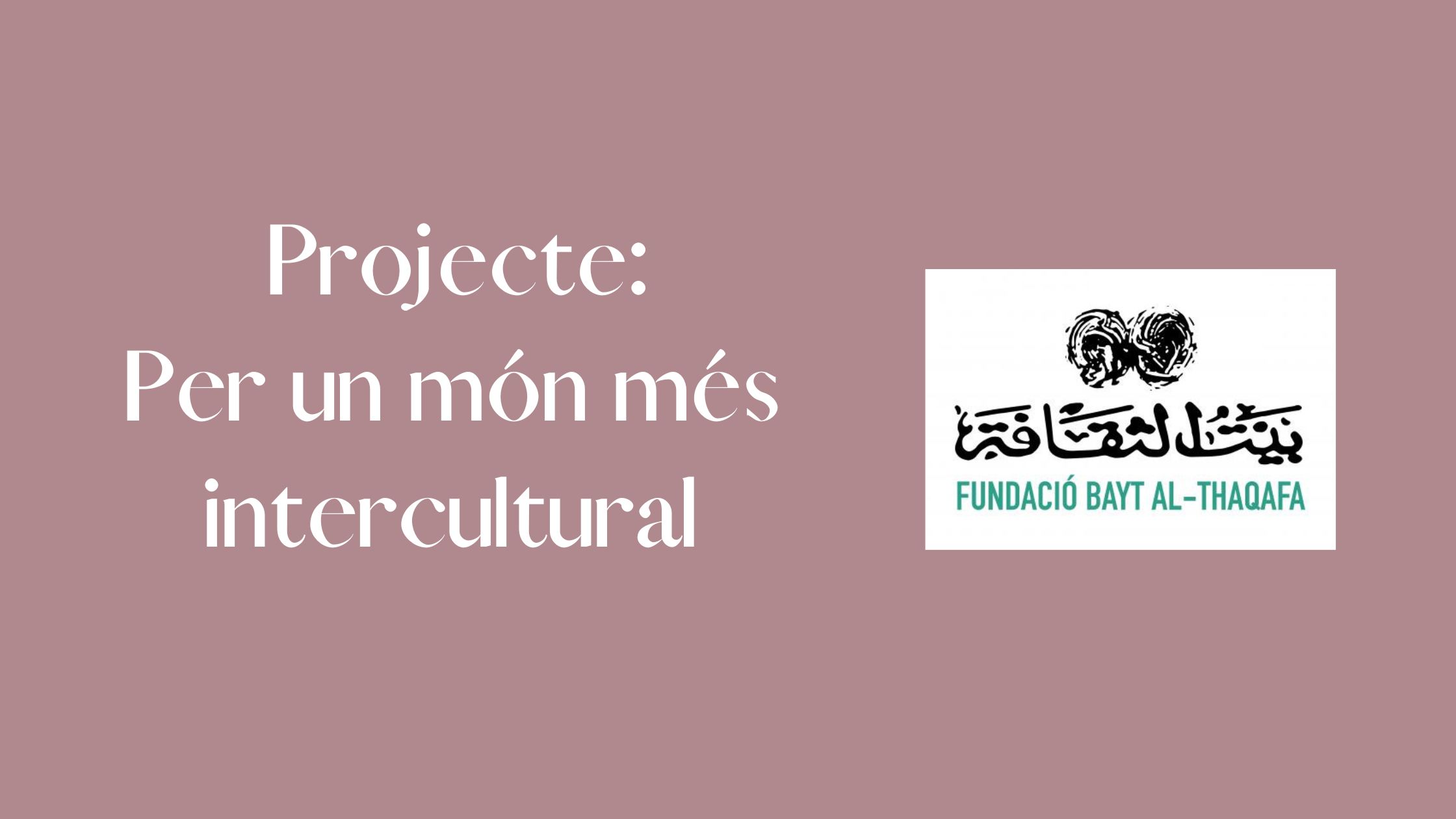 Projecte: Per un món més intercultural - Santapau-Pifma